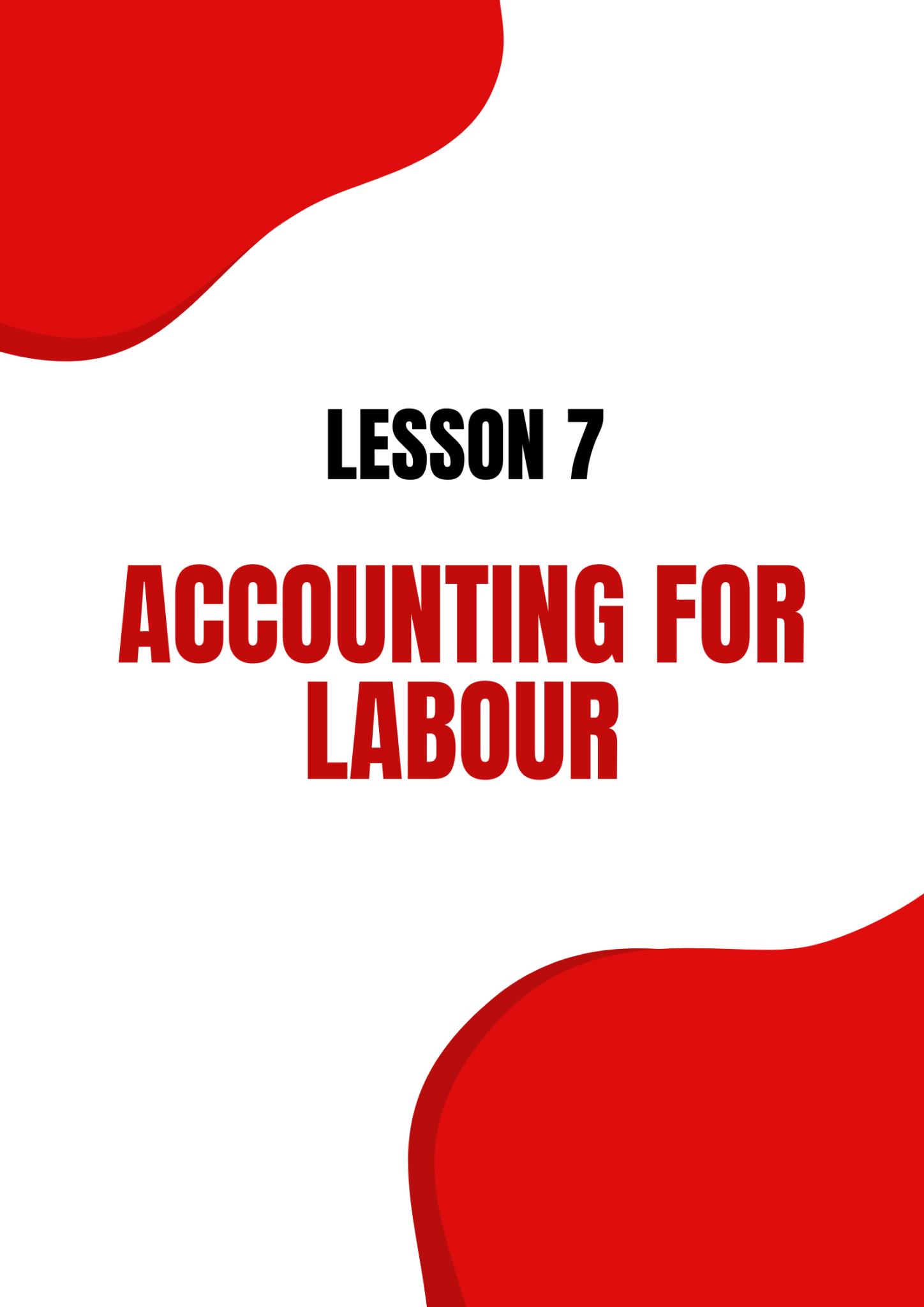 [MA/F2] Lesson 7: Accounting for Labour - KLE Mentoring Program - Đào ...